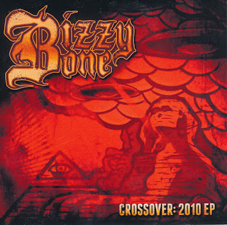 BandAidBoysDown71: Bizzy Bone - Crossover EP (2010)