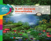 Y mi bosque encantaba | Y mi bosque encantaba