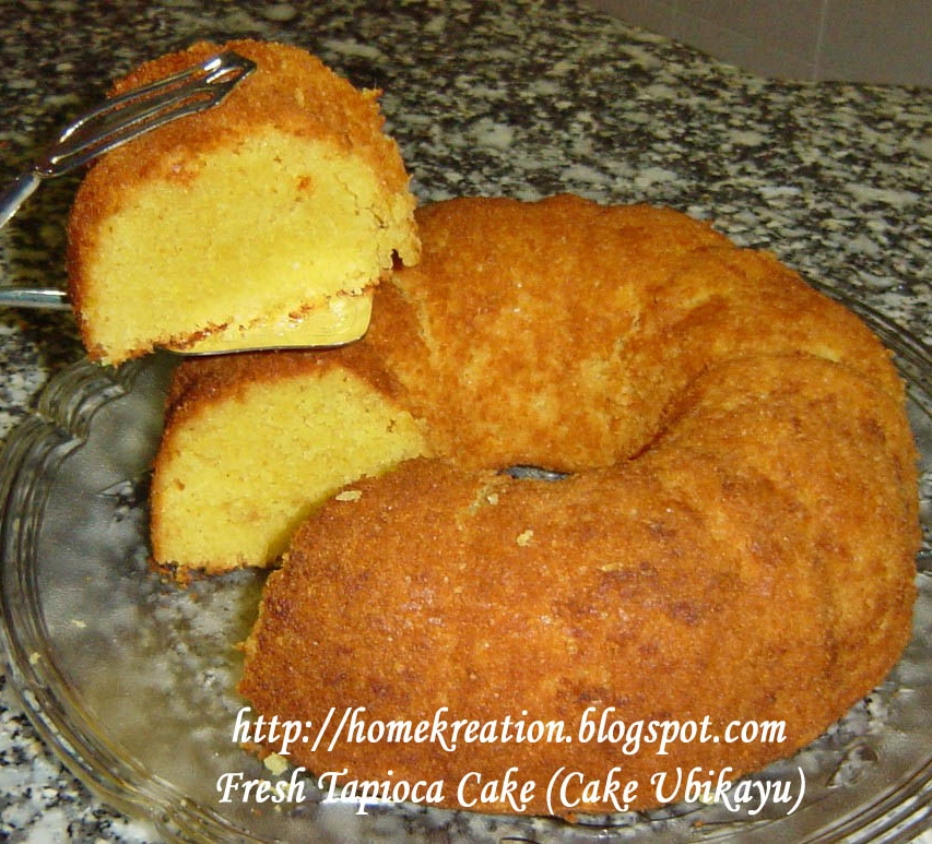 HomeKreation - Kitchen Corner: Fresh Tapioca Cake