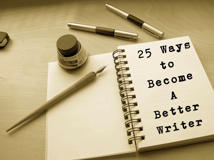 Prose Before Woes: Step 1: How to Become A Better Writer