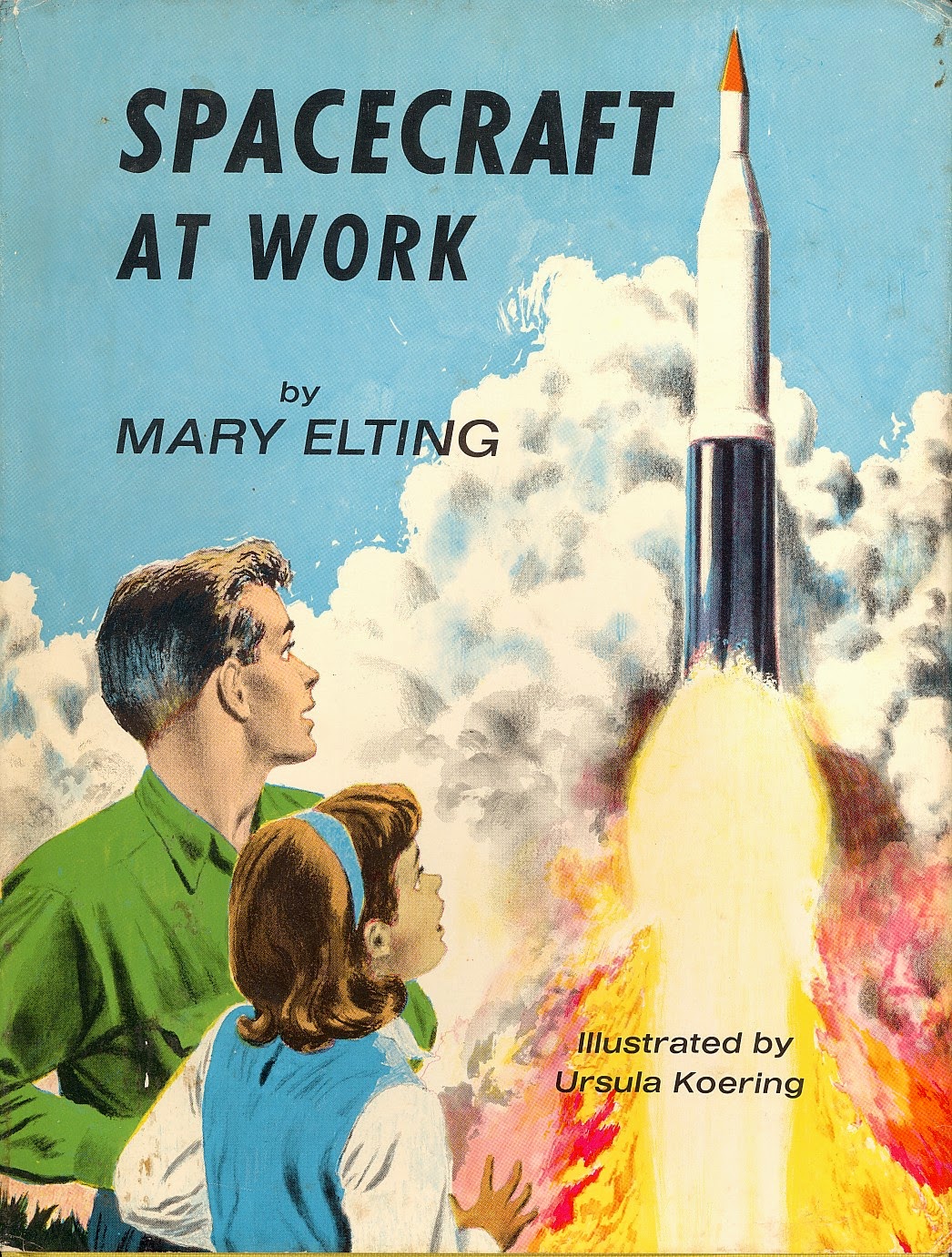 Dreams of Space - Books and Ephemera: Spacecraft at Work (1965)