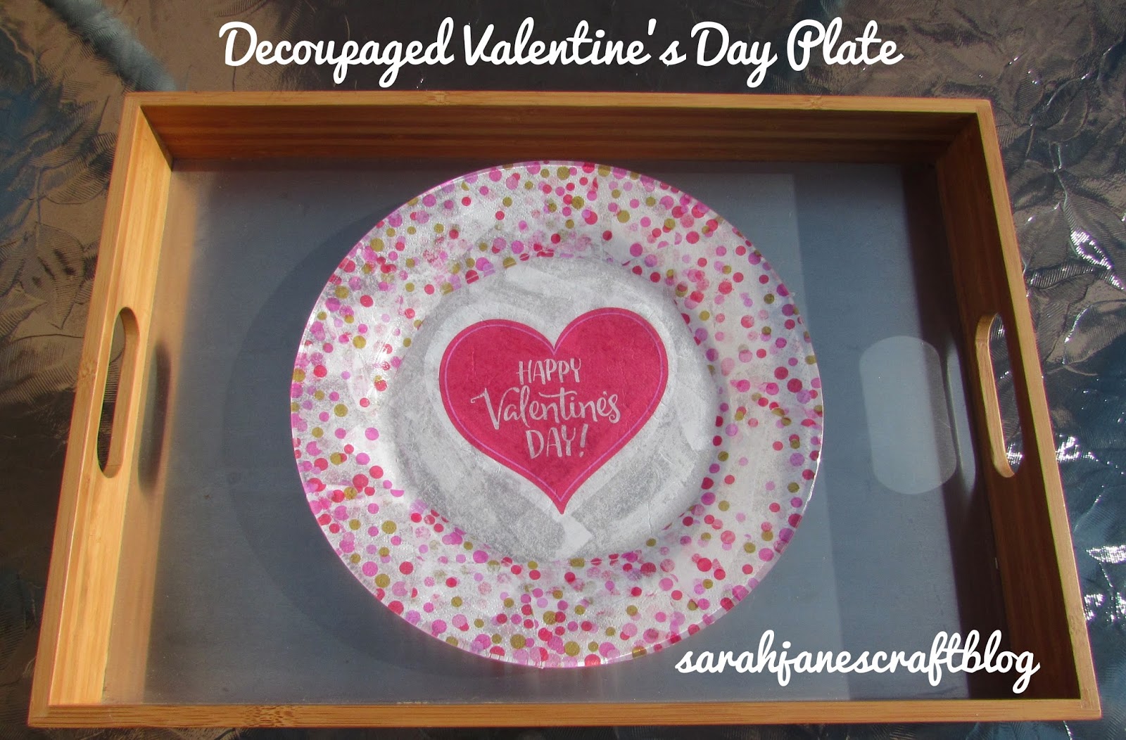 Sarah Jane's Craft Blog: Valentine's Day Plate