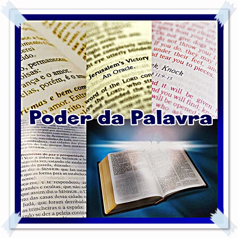 TODA HONRA E GLÓRIA AO SENHOR JESUS CRISTO: PODER DA PALAVRA