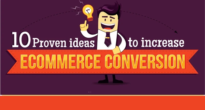 10 Proven Ideas to Increase eCommerce Conversions - #Infographic