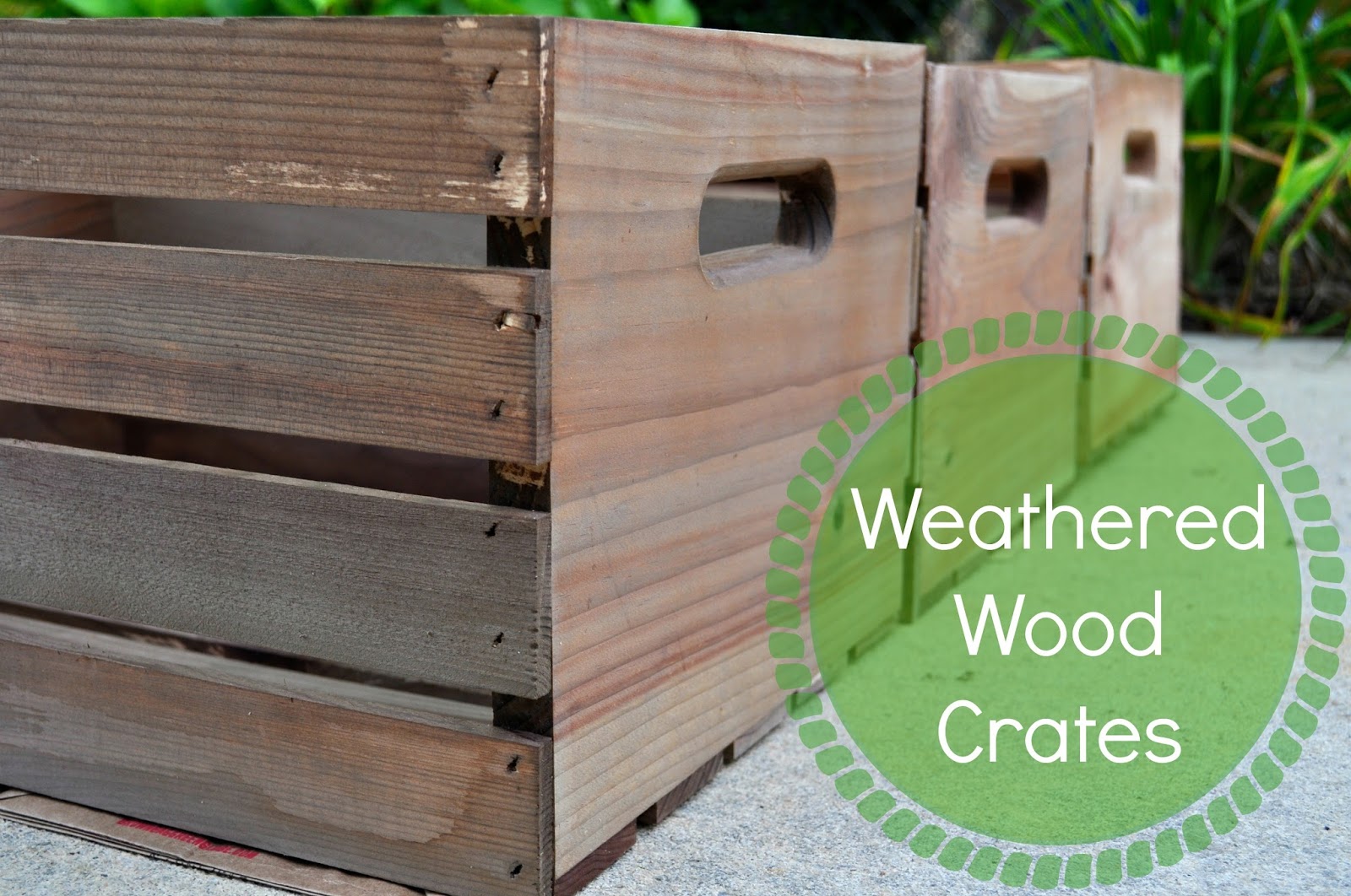 Our Little Green Nest: Weathered Wood Crates