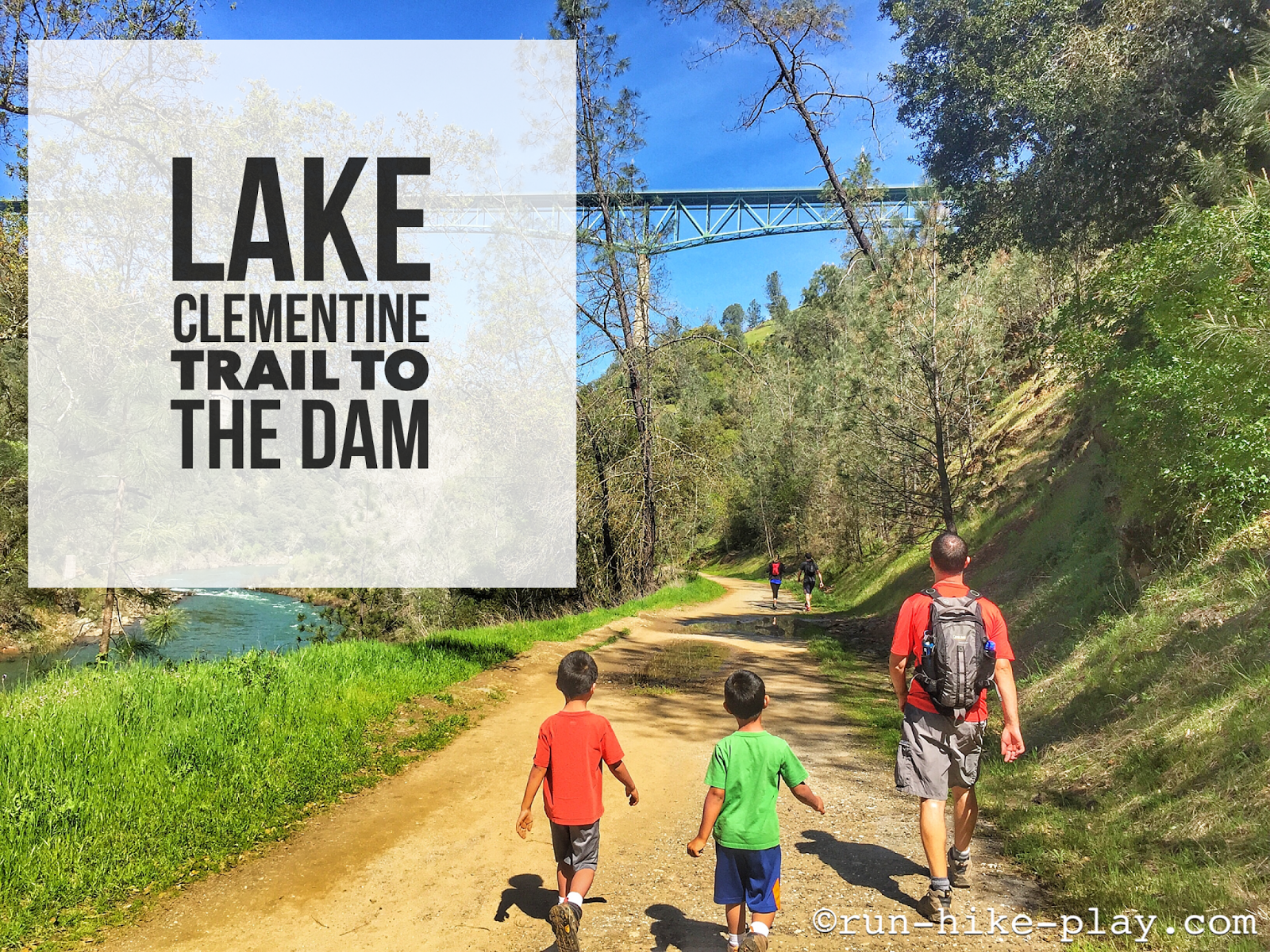 Run-Hike-Play: Lake Clementine Trail to the Dam Hike