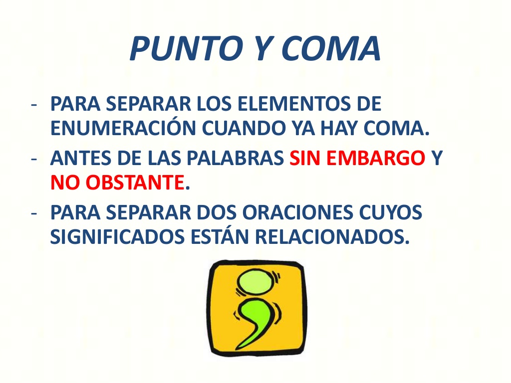 Cuarto me mola!!! : EL PUNTO Y COMA