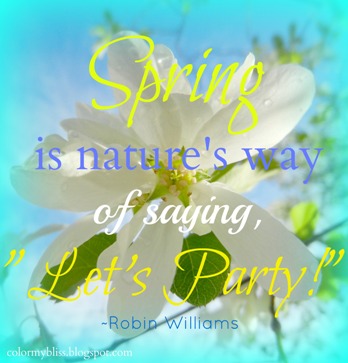 Color My Bliss: Spring is Finally Here!!!