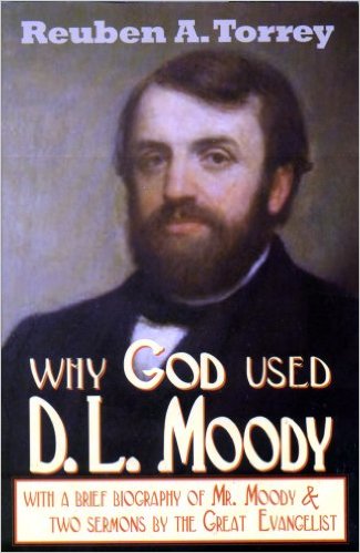 On Wings of Eagles: Why God used D. L. Moody