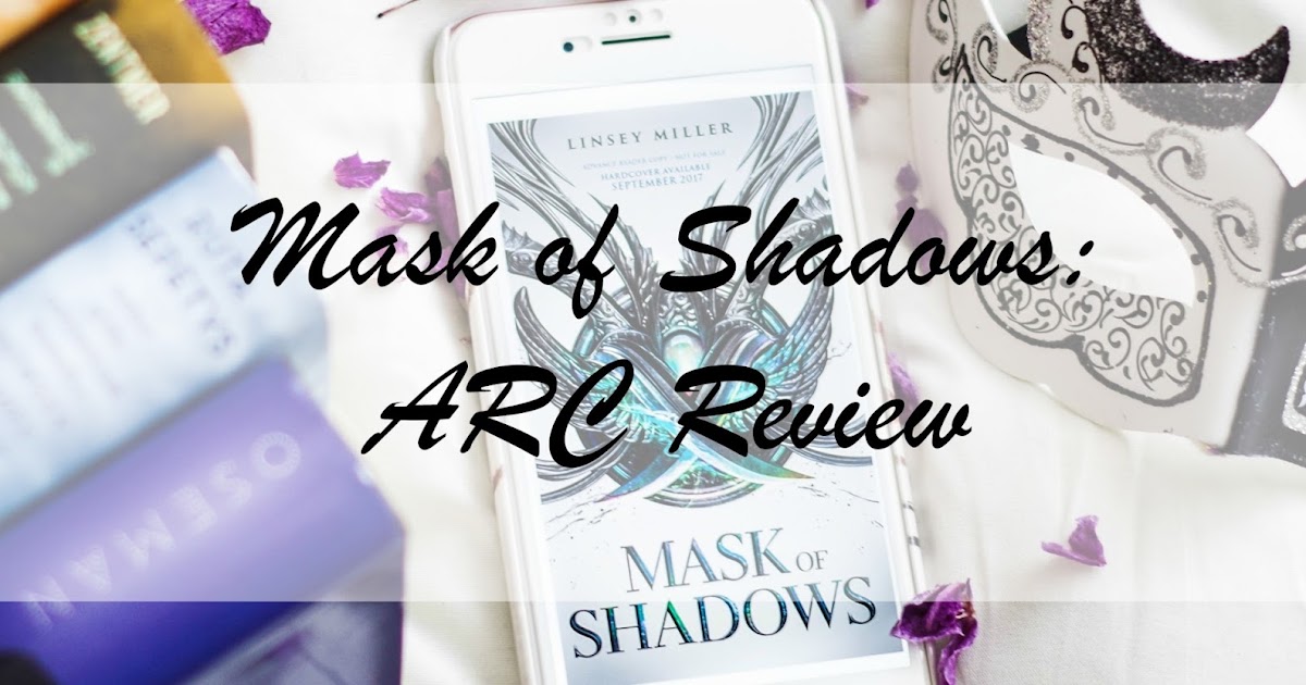 Mask of Shadows: Linsey Miller || ARC Review