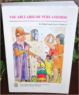 *: VOCABULARIO DE PERUANISMOS. Miguel Angel Ugarte Chamorro ...