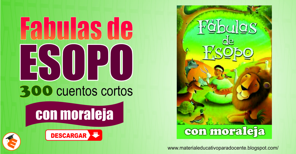 Material Educativo: 300 Fabulas de Esopo con moraleja, material en PDF ...