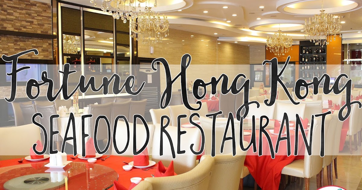Fortune Hong Kong Seafood Restaurant | Bettina Bacani
