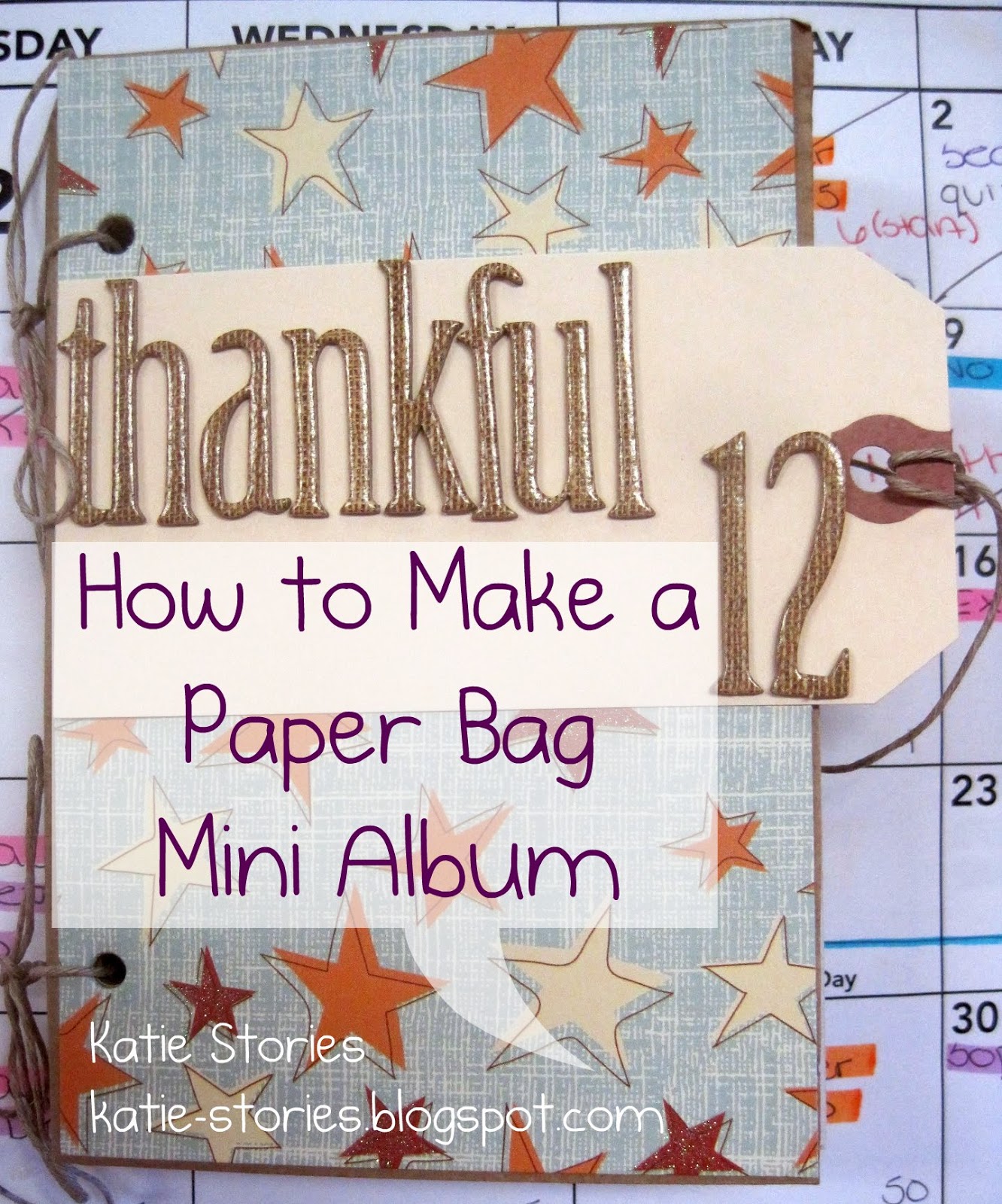 Katie Stories {Scrapbook + Crafting Blog}: How to Make a Paper Bag Mini ...