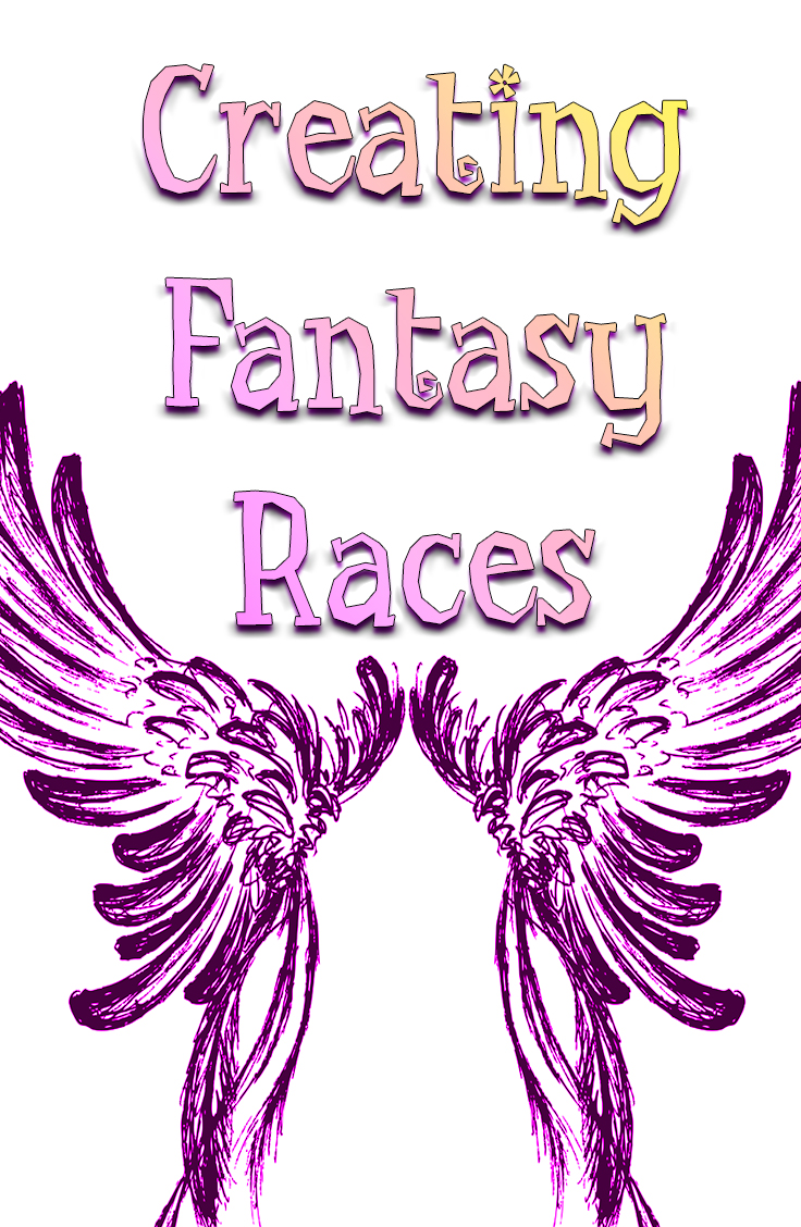 Creating Unique Magical Fantasy Races