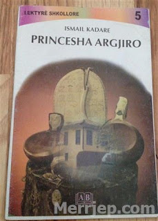 Princesha Argjiro-Ismail Kadare Kuptimi
