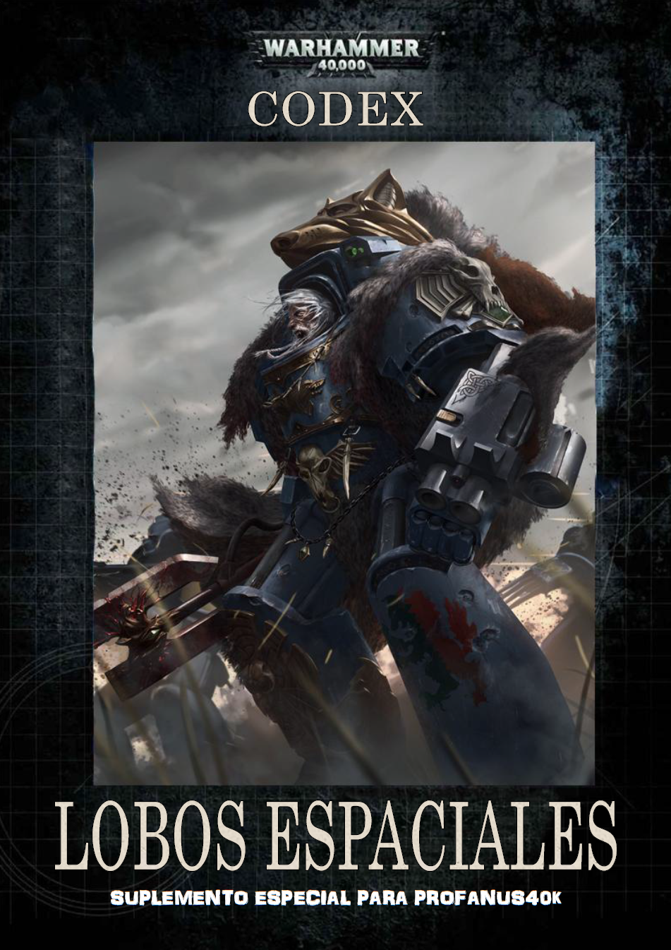 Profanus40k: Warhammer Profanus - Codex Lobos Espaciales