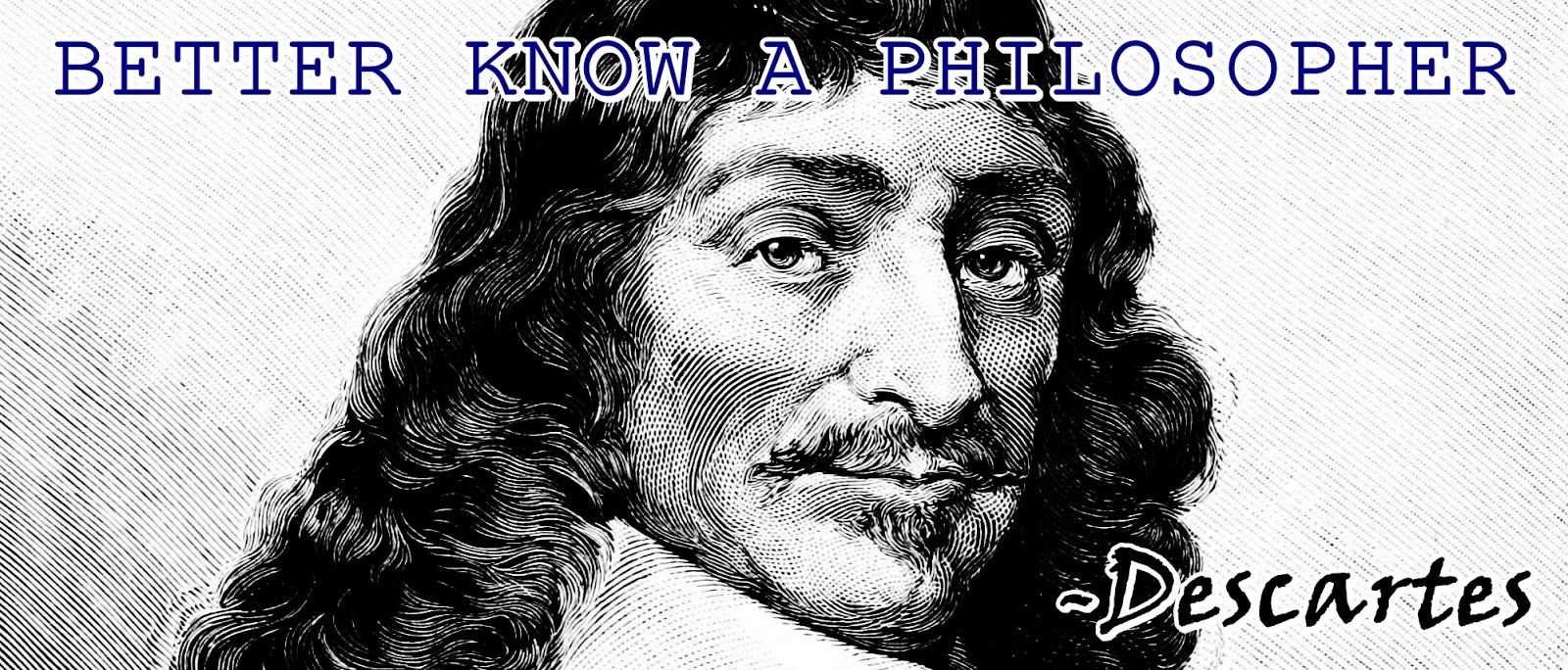 The Raven: Better Know a Philosopher | Descartes