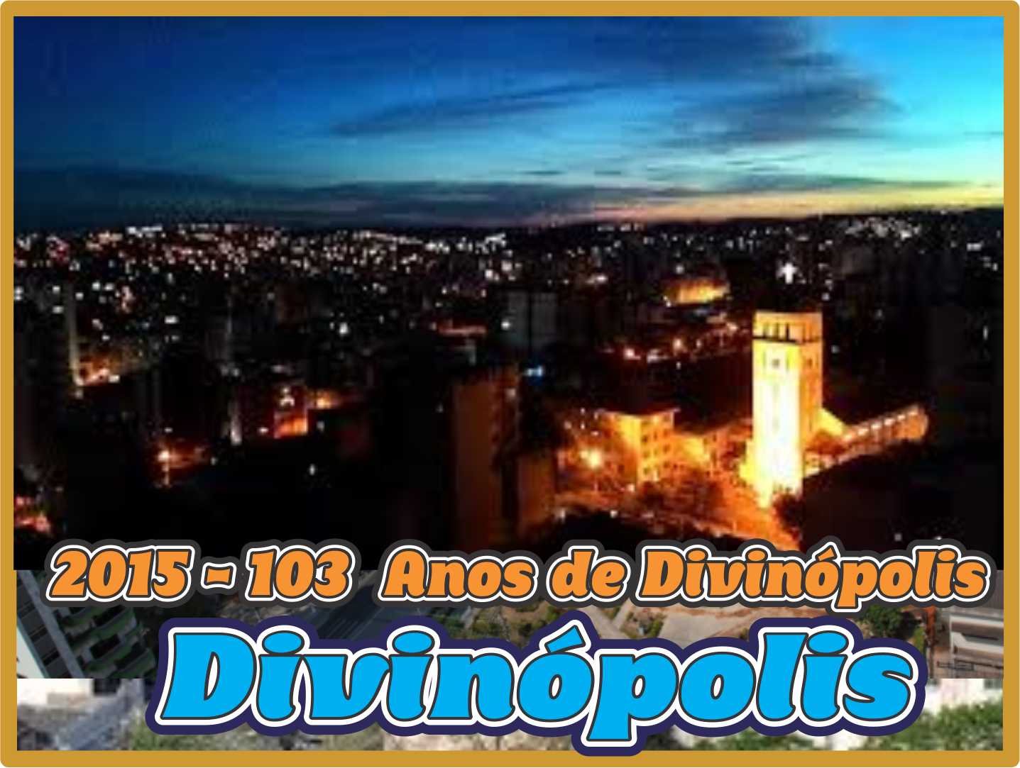 Divinópolis 111 Anos de Emancipação Politico Administrativa