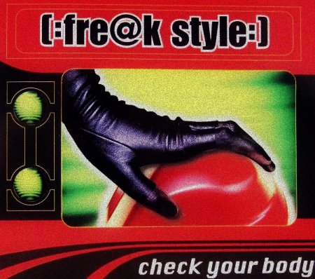 FREESTYLE AMERICA: FREAK STYLE CHECK YOUR BODY(((DOWNLOAD)))