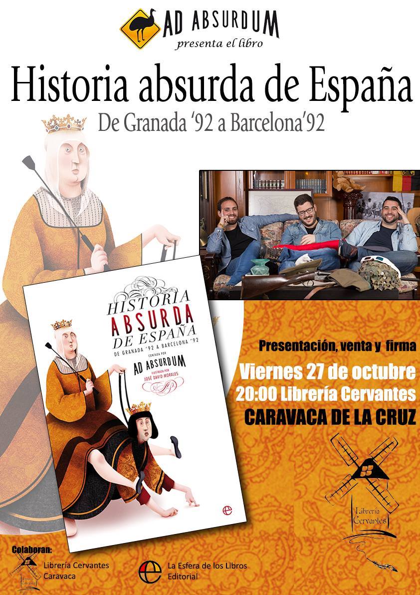 ¡Presentamos 'Historia absurda de España' en Caravaca! - Ad Absurdum