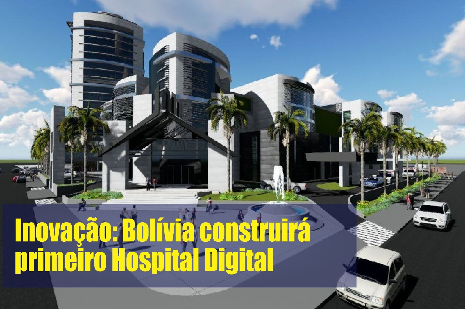 Inovação: Bolívia construirá primeiro Hospital Digital com Médico do ...
