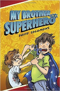 KISS THE BOOK: My Brother is a Superhero by David Solomons - ESSENTIAL
