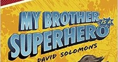 KISS THE BOOK: My Brother is a Superhero by David Solomons - ESSENTIAL