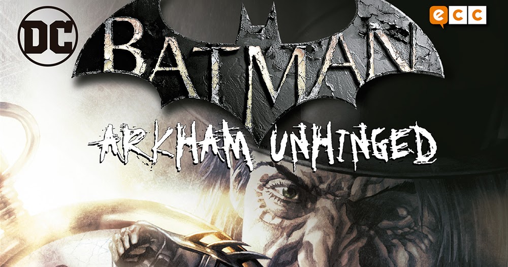 Cómic: Reseña de "BATMAN: Arkham Unhinged" vol.2 de Derek Fridolfs ...