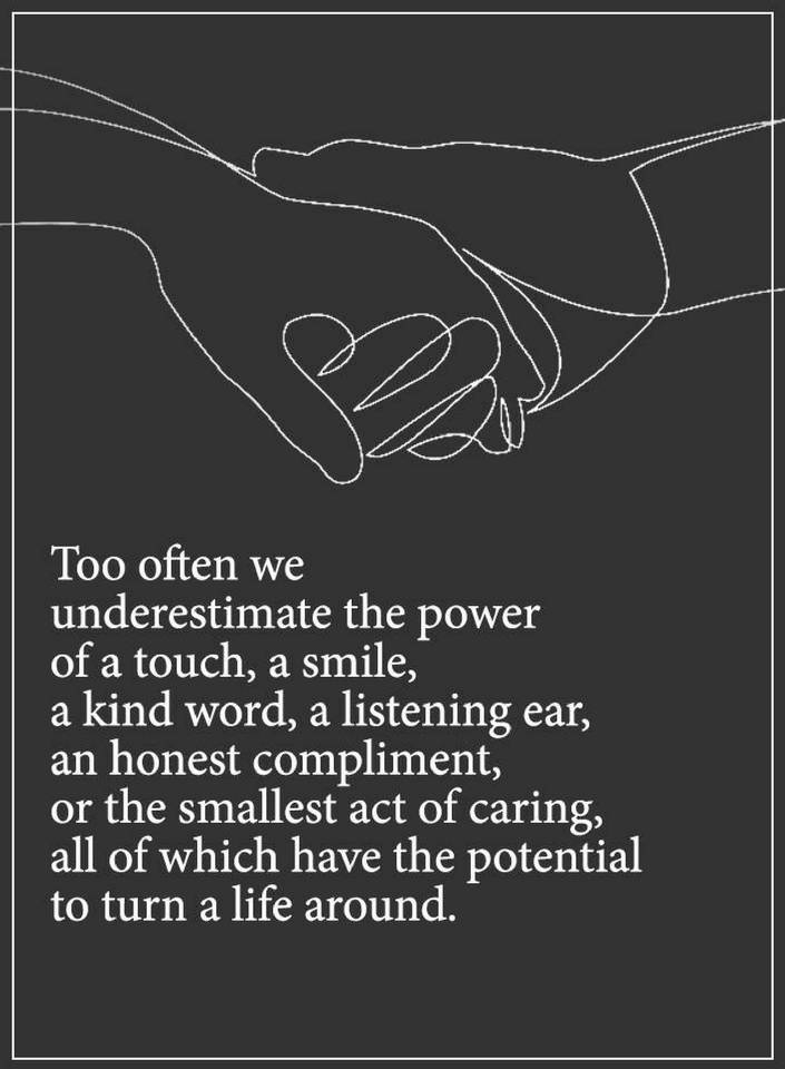 Quotes Too Often We Underestimate The Power Of A Touch A Smile A Kind
