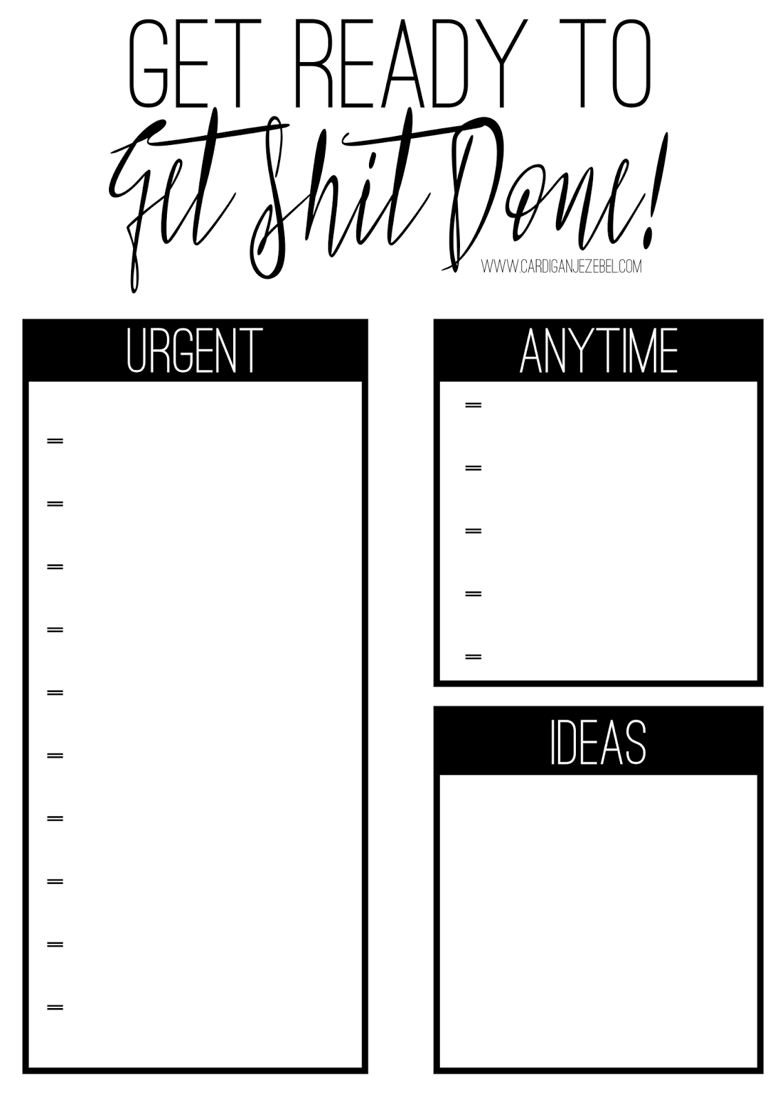 Get Ready To Get Shit Done || Free Printable - Cardigan Jezebel