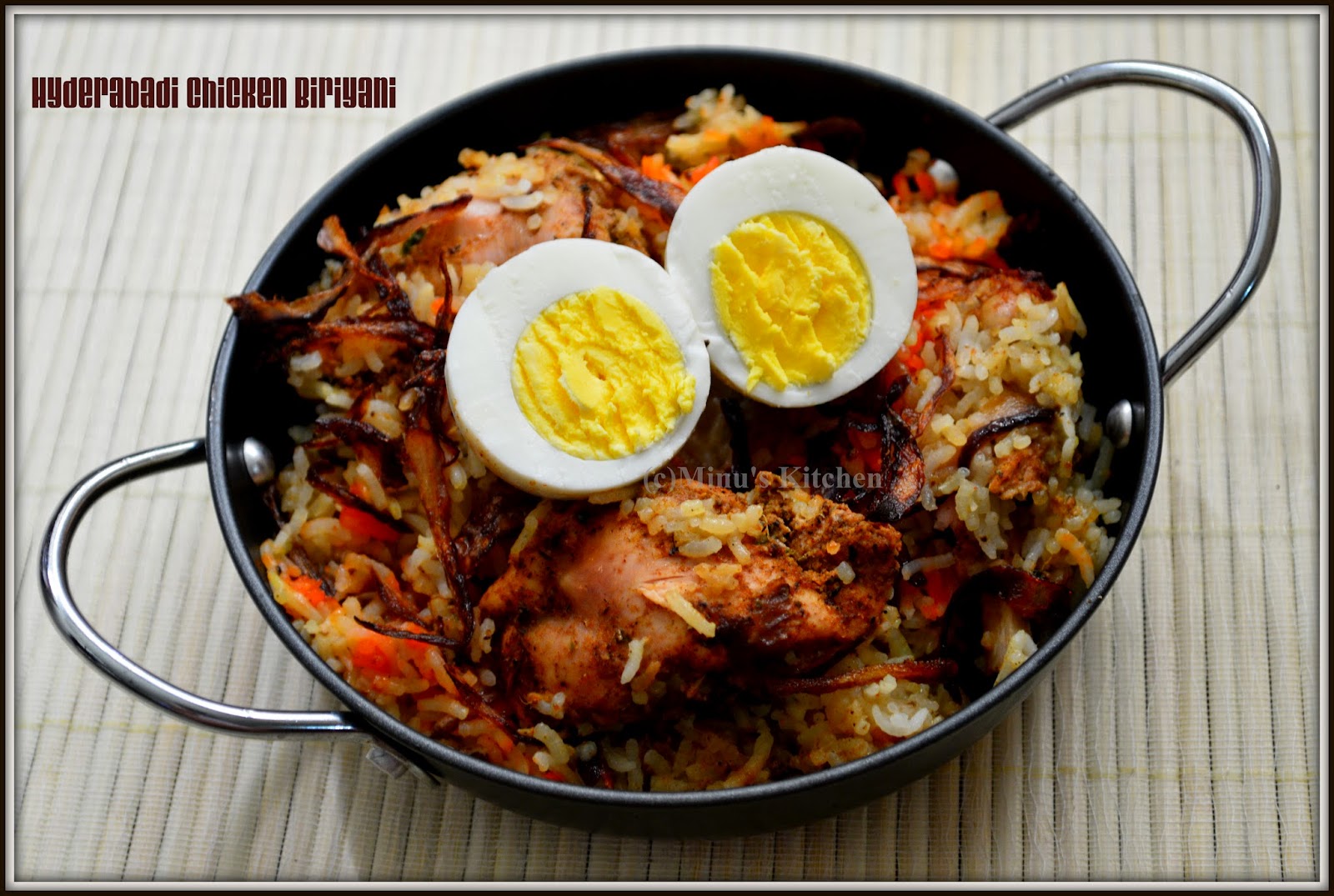 Hyderabadi Chicken Dum Biriyani ~ Minu's Kitchen