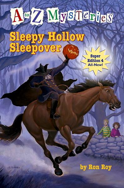 KISS THE BOOK: A to Z Mysteries: Sleepy Hollow Sleepover by Ron Roy ...