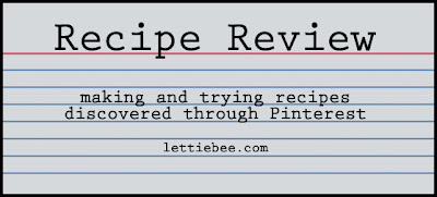 Lettie Bee: Recipe Review #10