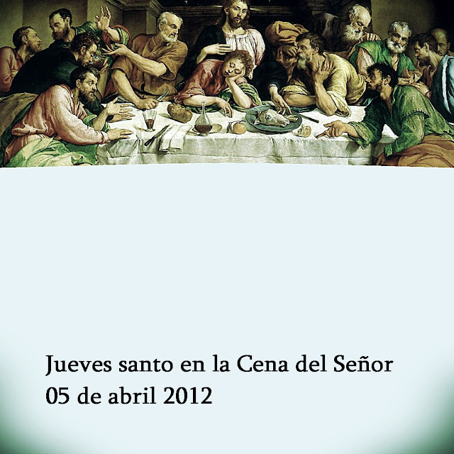 Capturador de Imágenes de Bellavista: EUCOLOGÍA,RUBRICA,EVANGELIO,JUEVES SANTO EN LA CENA DEL ...