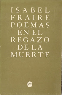 Galería de Hallazgos: Isabel Fraire, Poemas en el regazo de la muerte ...