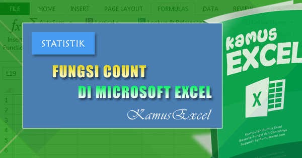 Rumus COUNT (Fungsi COUNT) di Microsoft Excel - Kamus Excel