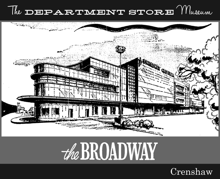 The Department Store Museum: The Broadway, Los Angeles, California