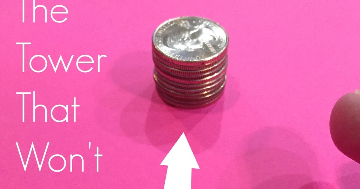 Relentlessly Fun, Deceptively Educational: The Tower that Won't Topple ...