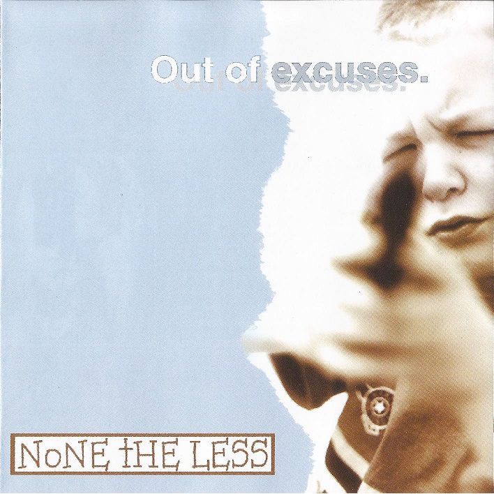 Skate Punk Memories: None The Less - Out Of Excuses (2000)