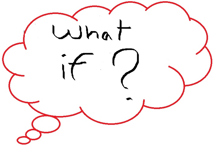 What if ...