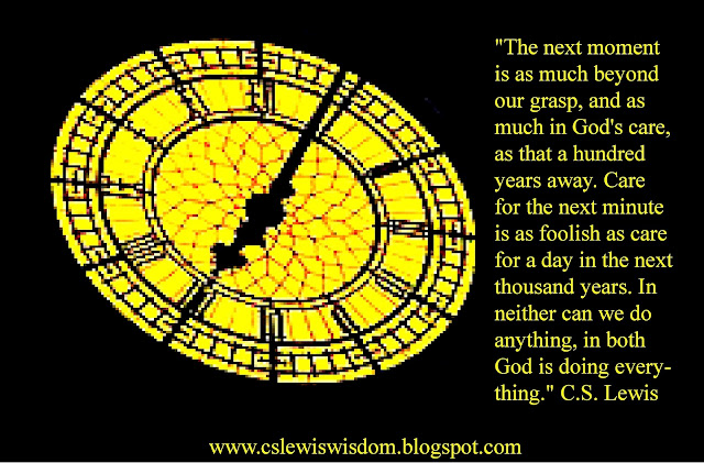 THE WISDOM OF C.S. LEWIS: Living In The Present