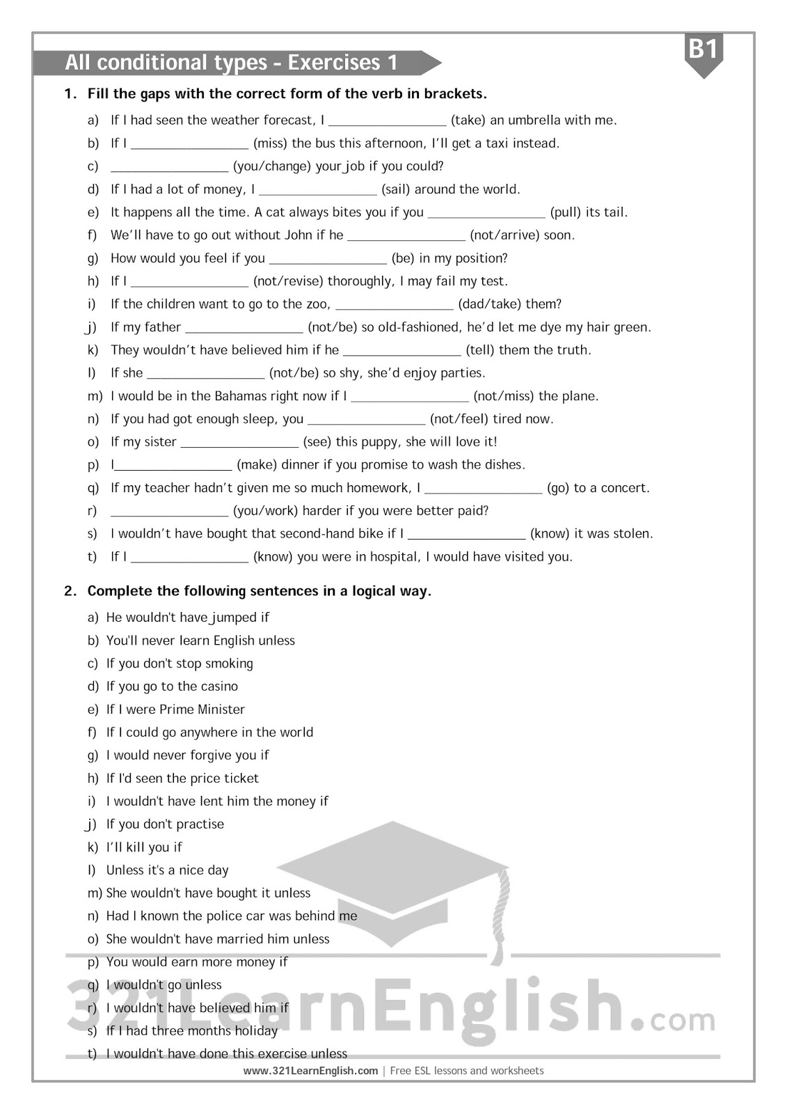 321 Learn English.com: Grammar: Conditional Sentences (Level: B1) 321 Learn English.com: Grammar: Conditional Sentences (Level: B1)