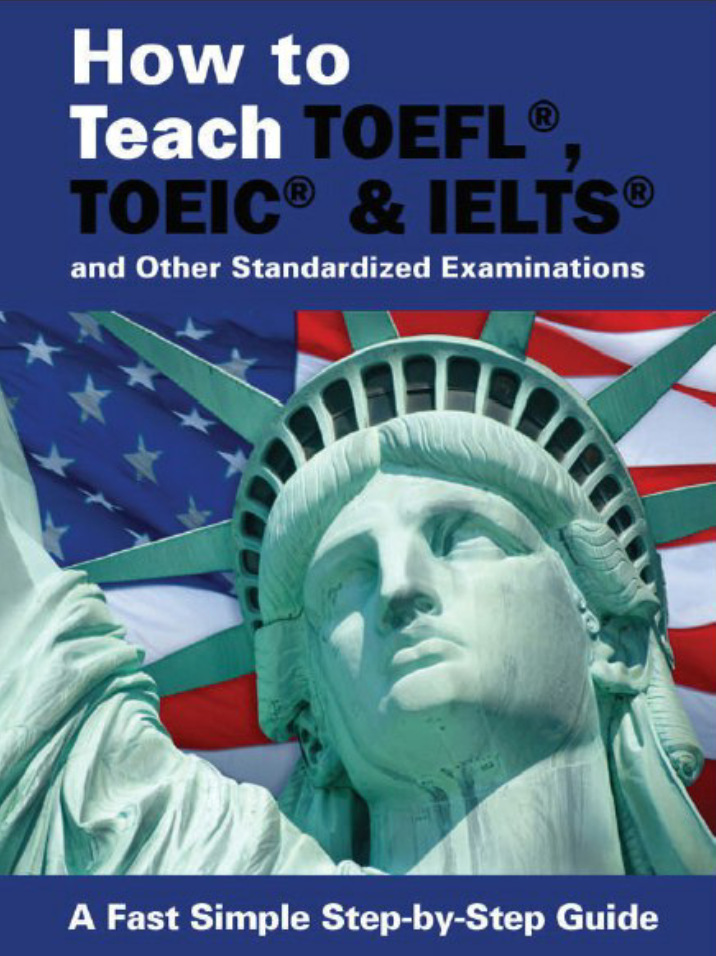 How to Teach TOEFL, TOEIC & IELTS and Other Standardized Examinations pdf - EnglishBookTank