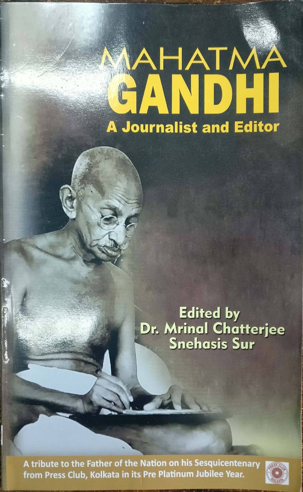 MEDIA MANTRA by MRINAL CHATTERJEE: Mahatma Gandhi Book Launch