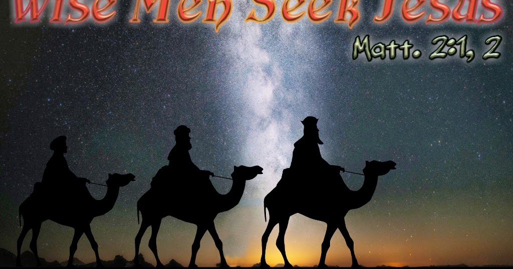 Wise Men Seek Jesus