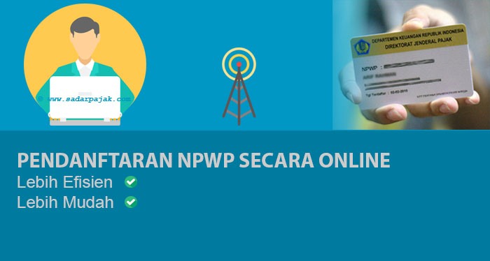 Cara Membuat NPWP Secara Online dalam 4 Langkah | Sadar Pajak