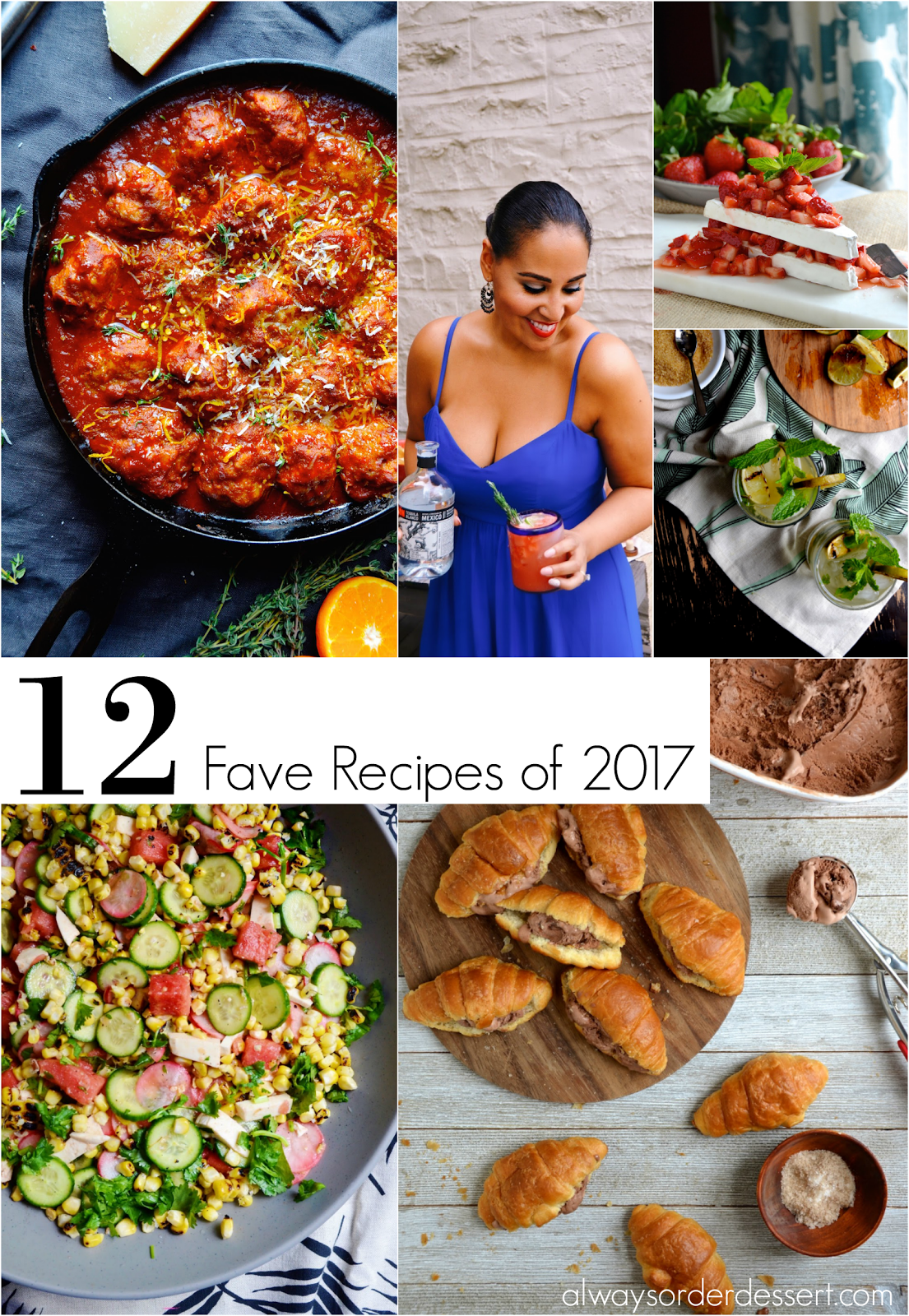 My 12 Favorite Recipes of 2017 - Always Order Dessert