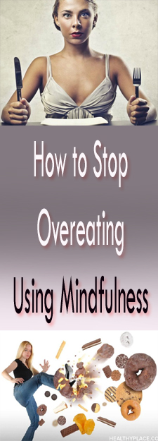 How to Stop Overeating Using Mindfulness - Health Tips