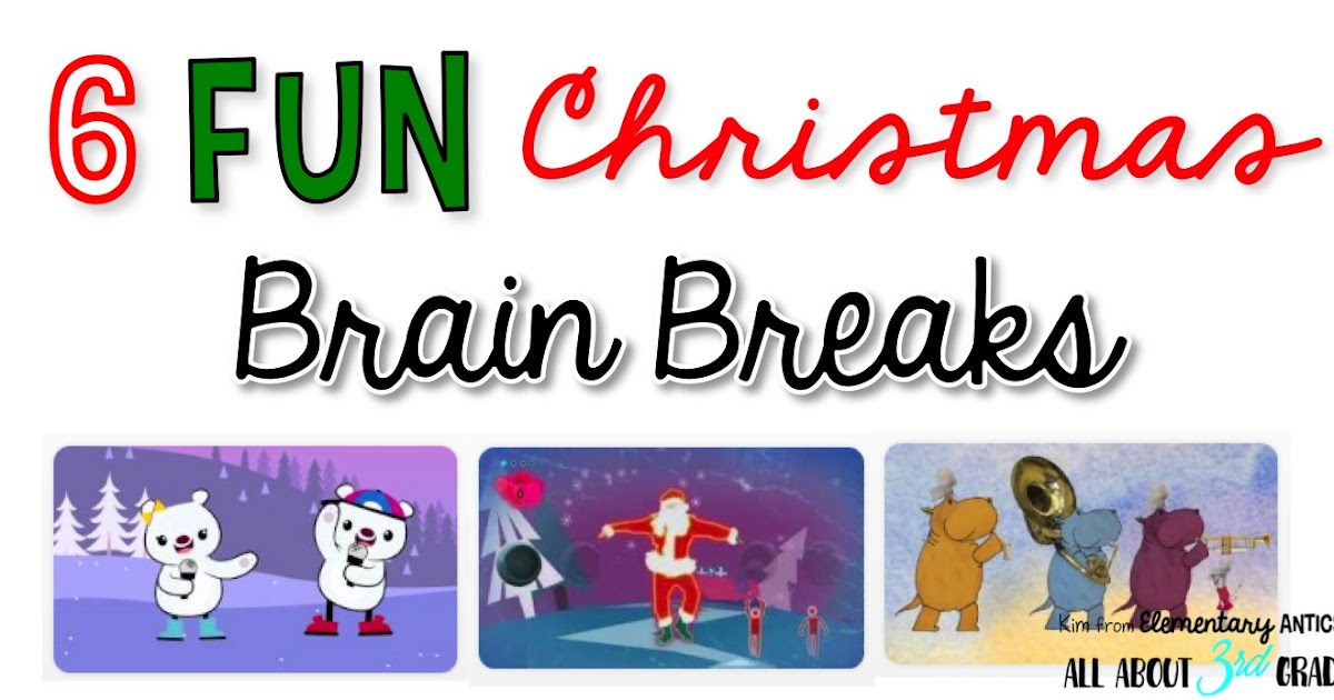 6 Fun Christmas Brain Breaks | All About 3rd Grade